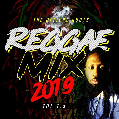 Stream Starliner Sounds Official Roots Reggae Mix 2019 Vol. 1.5 by ...