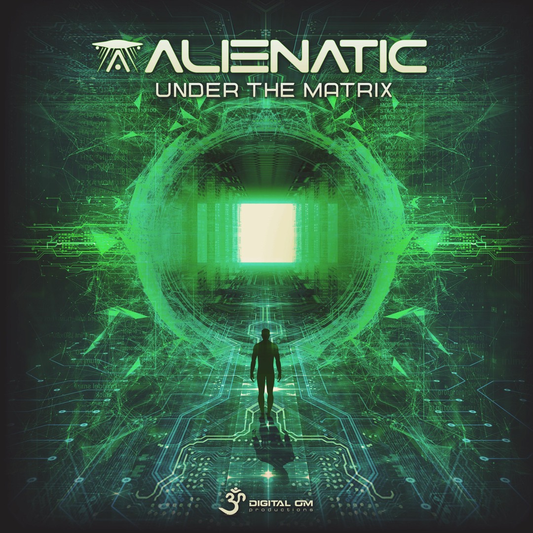 Stream Digital Om | Listen to Alienatic - Under the Matrix || OUT NOW on Digital Om playlist ...