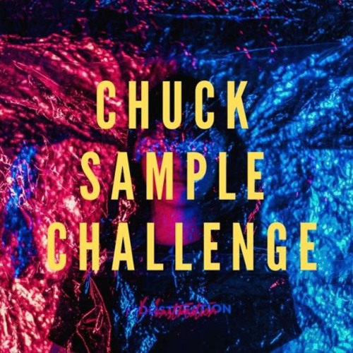 Stream Chuck | Listen to CHUCK SAMPLE CHALLENGE WINNERS playlist online ...