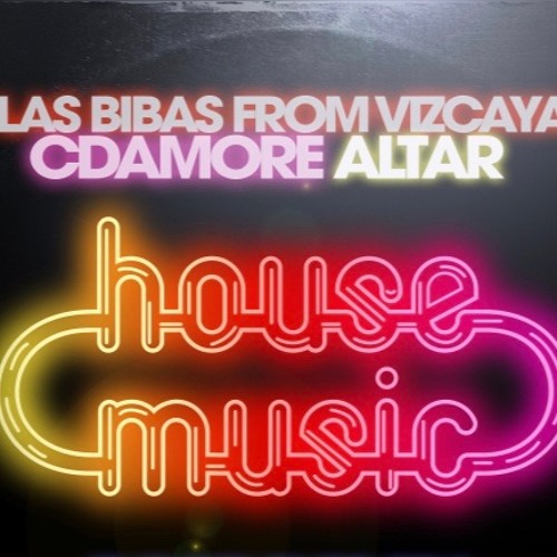 Stream Las Bibas, Altar & Cdamore - House Music - Alex Ramos Remix SNIP ...