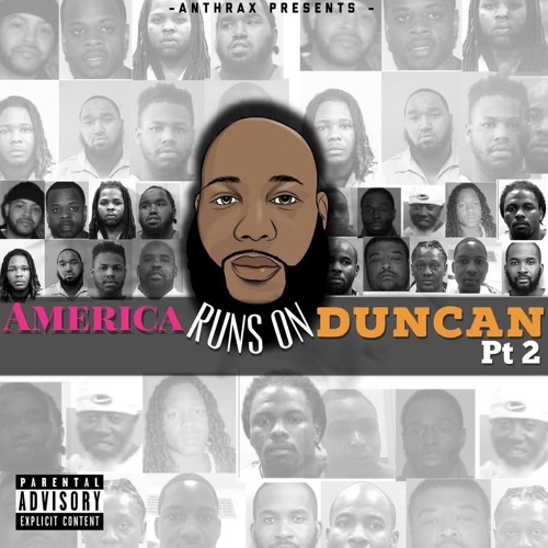 Stream ThraxFlatline | Listen to America Runs On Duncan Pt.2 playlist ...