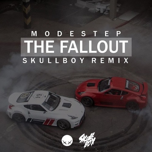 Stream Modestep - The Fallout (SkullBoy Remix) by SkullBoy | Listen online for free on SoundCloud