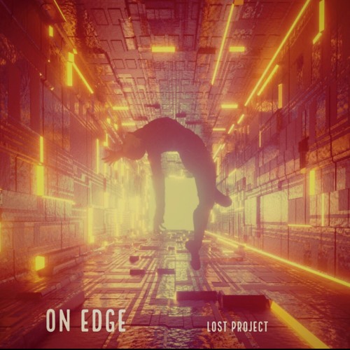 Stream LOST PROJECT by On Edge | Listen online for free on SoundCloud
