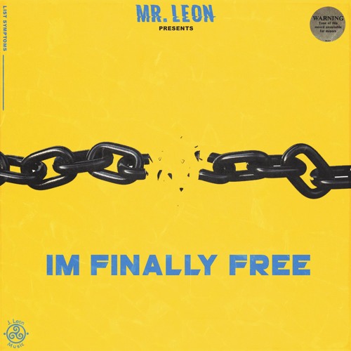 Stream I'm Finally Free (Prod. Jay G.) by Mr. Leon | Listen online for ...