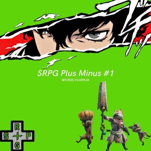 Stream episode SRPG Plus Minus #1 by SRPG Plus Minus podcast | Listen online for free on SoundCloud