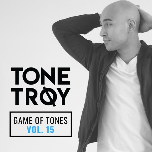 Tone Troy - Game Of Tones Vol. 15 2019-03-01