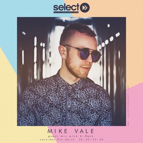 Stream Select Radio - Mike Vale Guest Mix by Mike Vale | Listen online ...