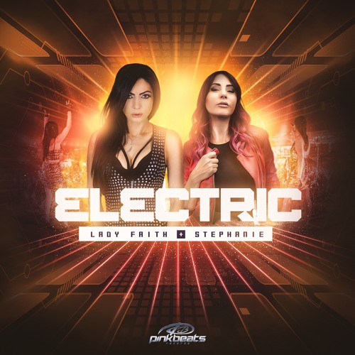 Stream Lady Faith + Stephanie - Electric by DJ Lady Faith | Listen ...