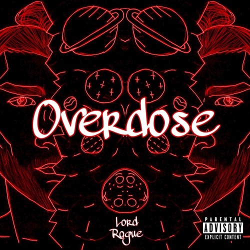 Stream Overdose (Prod. Lord Rogue) by Lord Rogue | Listen online for ...