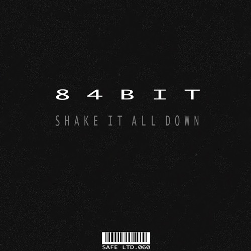 Stream 84Bit - Shake It All Down (Extended Mix) by Safe Music Records ...