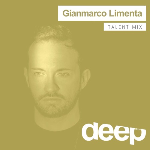 Stream Deephouseit Talent Mix - Gianmarco Limenta by Deep, House ...