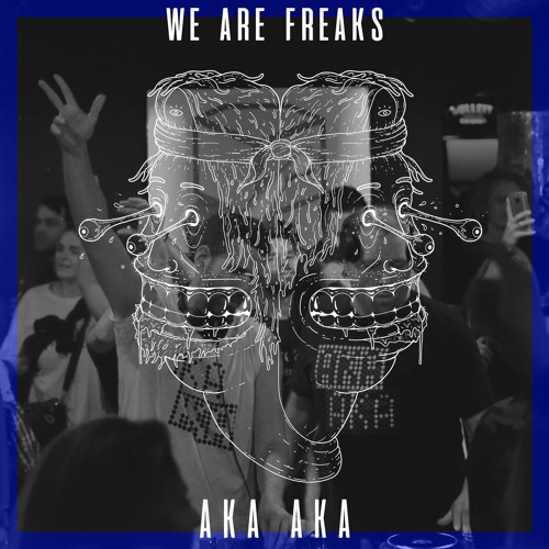 Stream We Are Freaks | Listen to #4 AKA AKA - We Are Freaks Podcast ...
