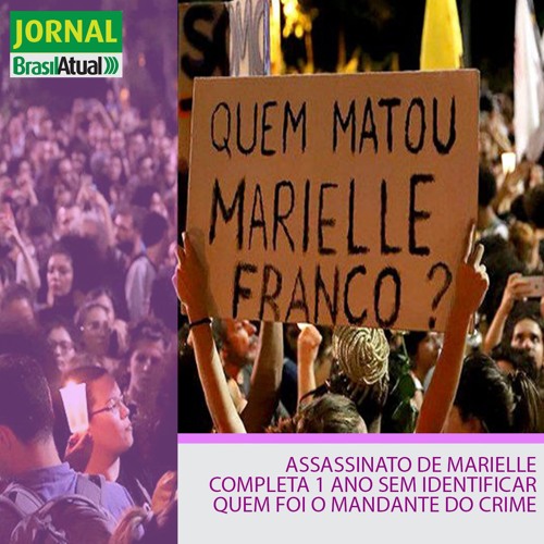 Stream Assassinato De Marielle Completa 1 Ano Sem Identificar Quem Foi