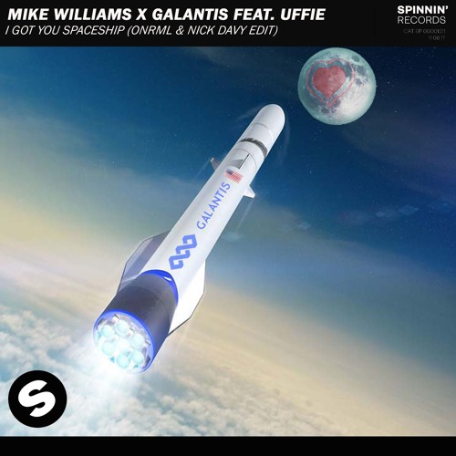 Stream Mike Williams x Galantis Feat. Uffie - I Got You Spaceship ...