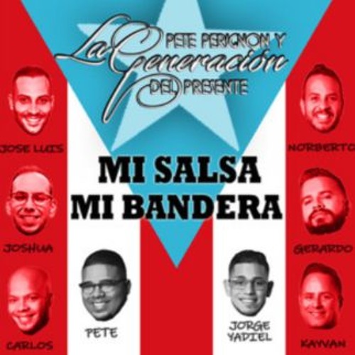 Stream (2019) Pete Perignon & La Generacion Del Presente - Mi Salsa Mi ...
