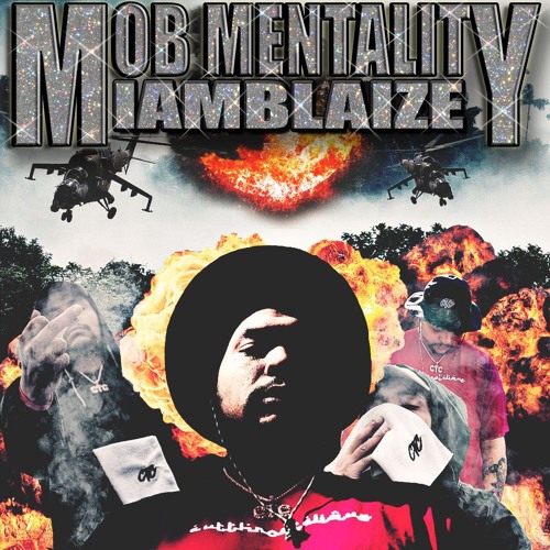 Stream MOB MENTALITY by IamBLAIZE | Listen online for free on SoundCloud