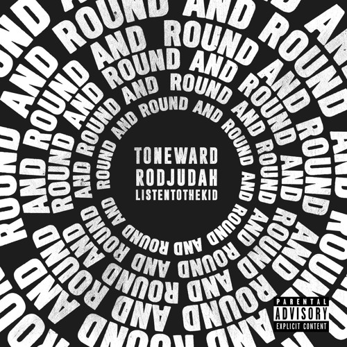 Stream Round And Round (feat. Toneward & RodJudah) by ListenToTheKid ...