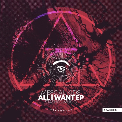 Stream PREMIERE: Mescal Kids — All I Want (Original Mix)[Stashed Music ...