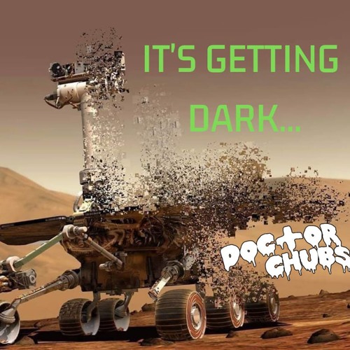 Stream Its Getting Dark by Doctor Chubs | Listen online for free on ...