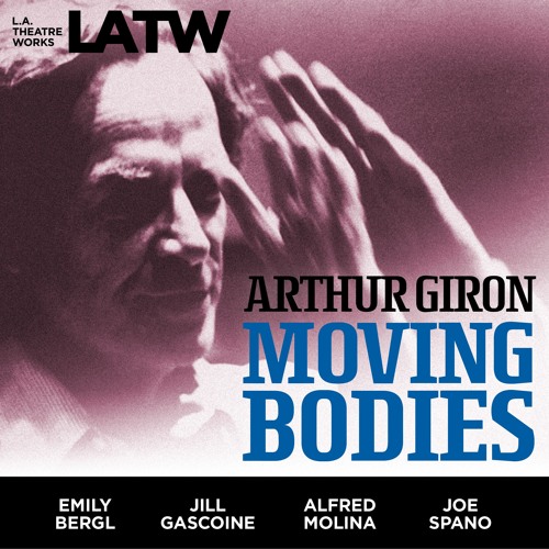 Moving Bodies (Part One) by latheatreworks | L.A. Theatre Works | Free ...