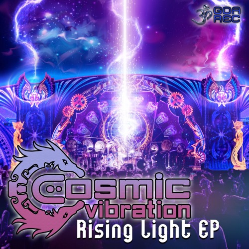 Stream Cosmic Vibration - Rising Light (sample) by Cosmic Vibration ...
