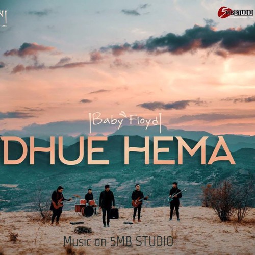 Stream Dhue Hema-Baby Floyd(5Mb-Studio Production) by 5MB STUDIO ...