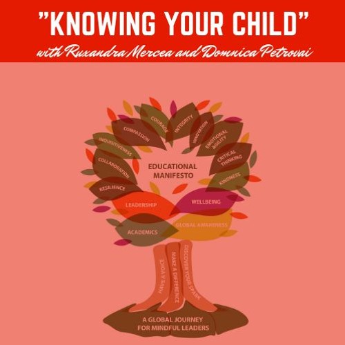 Stream episode Ep. 1 - ”Knowing Your Child” with Ruxandra Mercea and ...