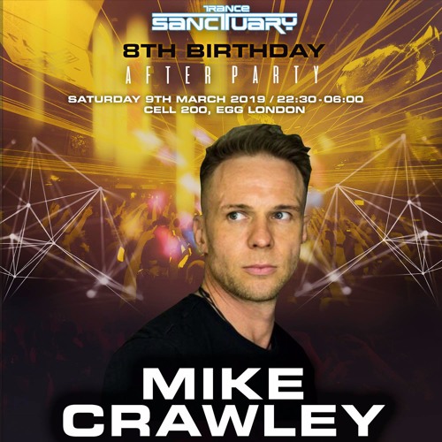 Stream Mike Crawley Live at Trance Sanctuary 8th Birthday Afterparty ...