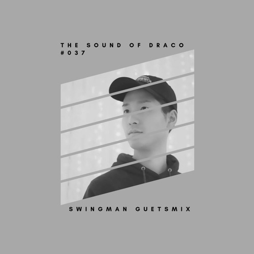 Stream The Sound Of Draco - #037 [Swingman Guest Mix] by Draco | Listen ...