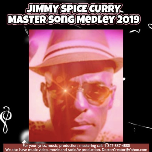 Stream Jimmy Spice Curry. MASTER SONG MEDLEY 2019 by Jimmy Spice Curry ...