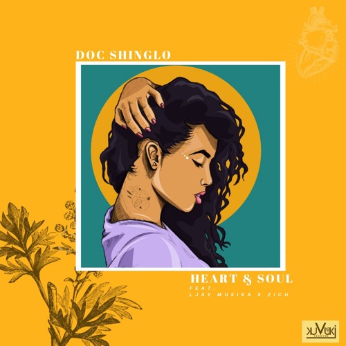 Stream Doc Shinglo Ft L Jay Musika & Zich Heart And Soul by Doc Shinglo ...