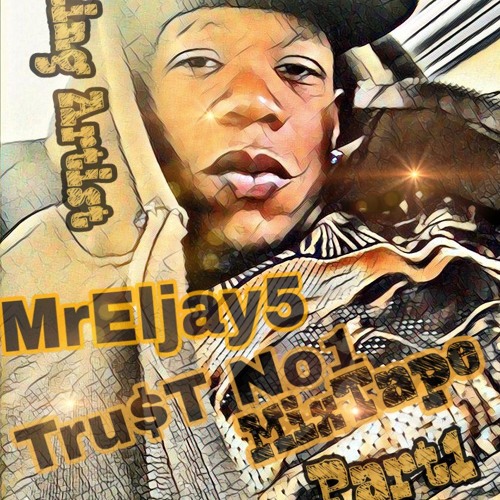 Stream 🆕$ingle -Tru$T No1 (FreeStyle) by MrEljay5 | Listen online for ...