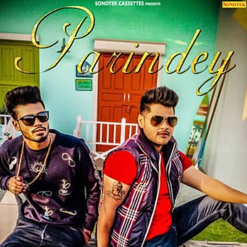 Stream PARINDEY (OFFICIAL) _ SUMIT GOSWAMI _ SHANKY GOSWAMI _ New Haryanvi Songs Haryan.mp3 by ...