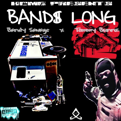 Stream Bands Long ft. Tommy Bunnz by Bandy Savage | Listen online for ...