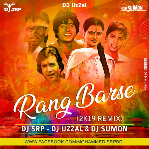 Stream Rang Barse Holly SpeciaL Song (Dutch Remix 2k19) DJ SRP x DJ UzZal x DJ SUMON by DJ SRP ...
