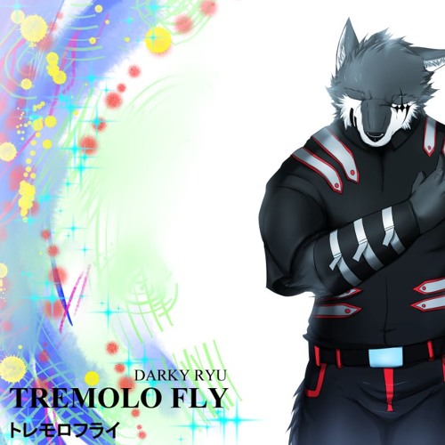 Stream 【UTAUカバー】Tremolo Fly【ダーキ竜 VB-DEMO】 by Darky Ryu [ダーキ 竜] | Listen ...