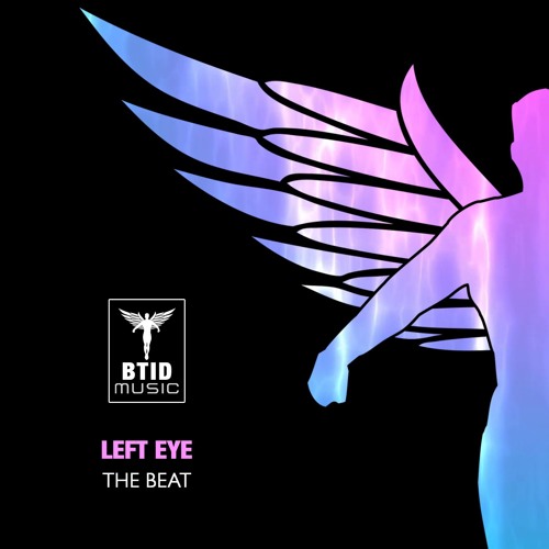Stream Left Eye - The Beat (Doctor B Remix) by BTID Music | Listen ...