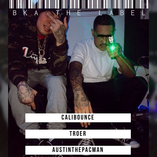 Stream Cali Bounce - Troer Feat. Austin The Pacman by TROER7900 ...