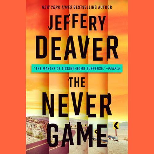 Stream The Never Game by Jeffery Deaver, read by Kaleo Griffith by PRH ...