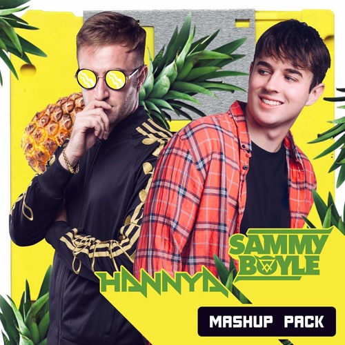 Stream Hannya & Sammy Boyle (Spring Mashup Pack 2019) by HANNYA ...