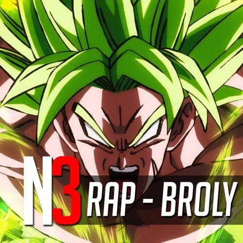 Stream Rap N3 Broly (Dragon Ball Super) by . | Listen online for free ...