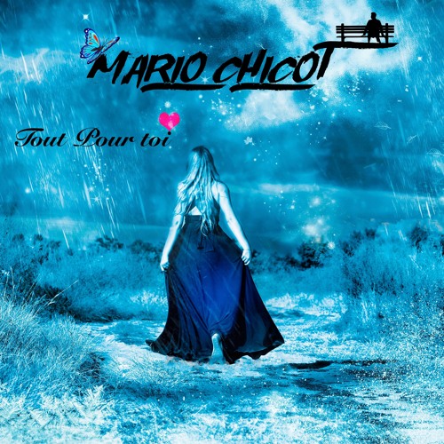 Stream Mario CHICOT - Tout Pour Toi 2019 by Mario Chicot | Listen ...