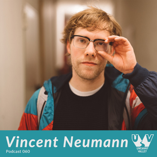 Stream UV Podcast 060 - Vincent Neumann by Uncanny Valley | Listen ...