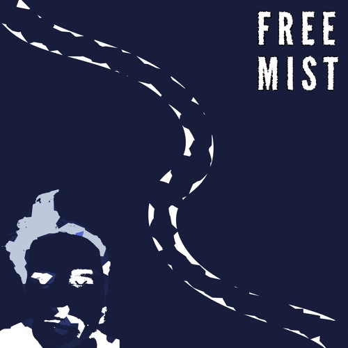 Stream Free Mist | Listen to Free Mist - Album 2019 playlist online for ...