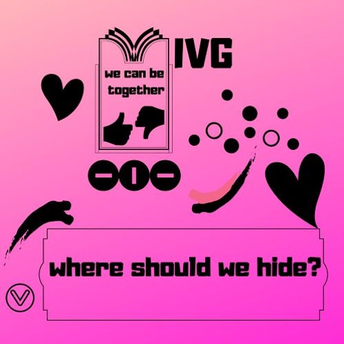 Stream where should we hide? by IVG | Listen online for free on SoundCloud