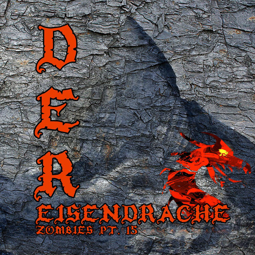 Stream Zombies, Pt. 15: Der Eisendrache by Borderline Disaster | Listen ...