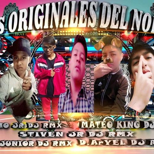 Stream 😎👊 MATEO KING DJ RMX ORIGINALES DEL NORTE👊😎 by ☆☆Mateo-dj-rmx ...