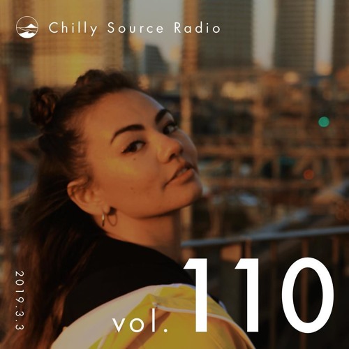 Stream Chilly Source Radio Vol.110 DJ Scene5 ,Akane Guest Mix by Chilly ...