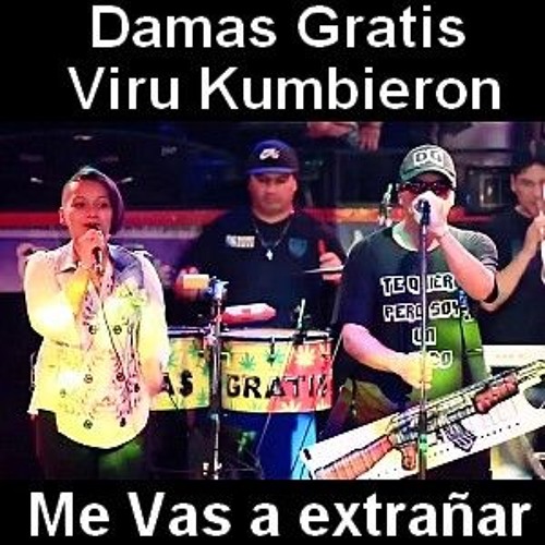 Stream Me Vas A Extrañar Damas Gratis Ft Viru Cumbiero Vrs Dj