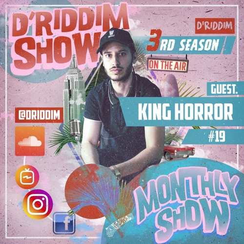 Stream #19 D'Riddim Show LS King Horror - Reggae & Dancehall Podcast by ...